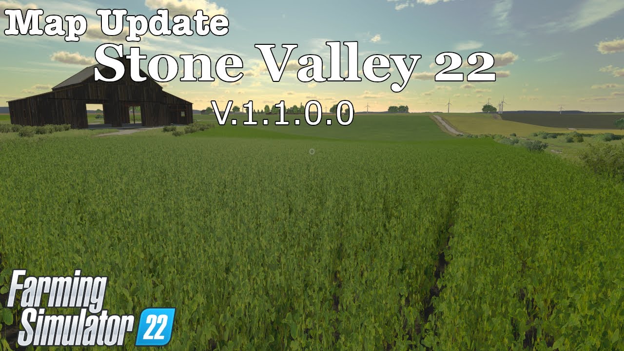 Map Update | Stone Valley 22 | V.1.1.0.0 | Farming Simulator 22 - YouTube