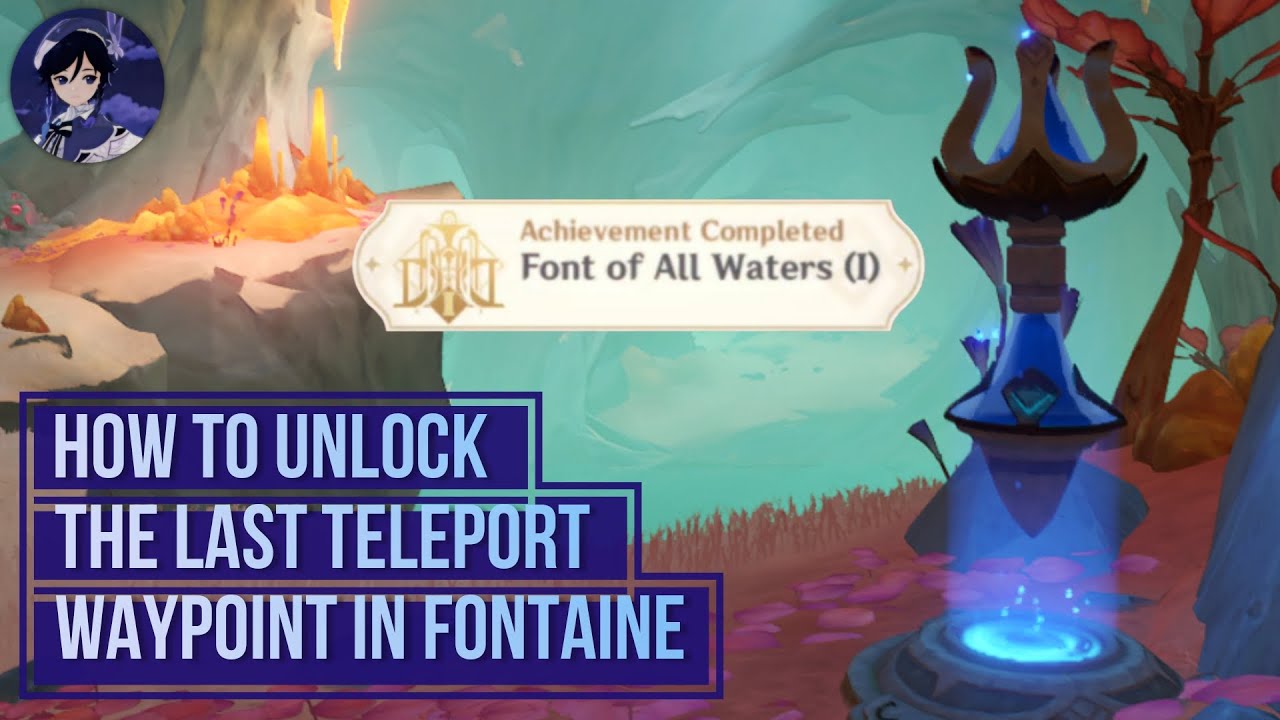 How to Unlock the Last 39th Teleport Waypoint in Fontaine (Full ...