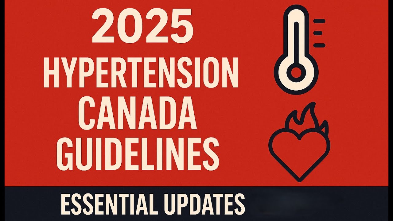 2025 Hypertension Canada Guidelines: Essential Updates for Primary Care ...