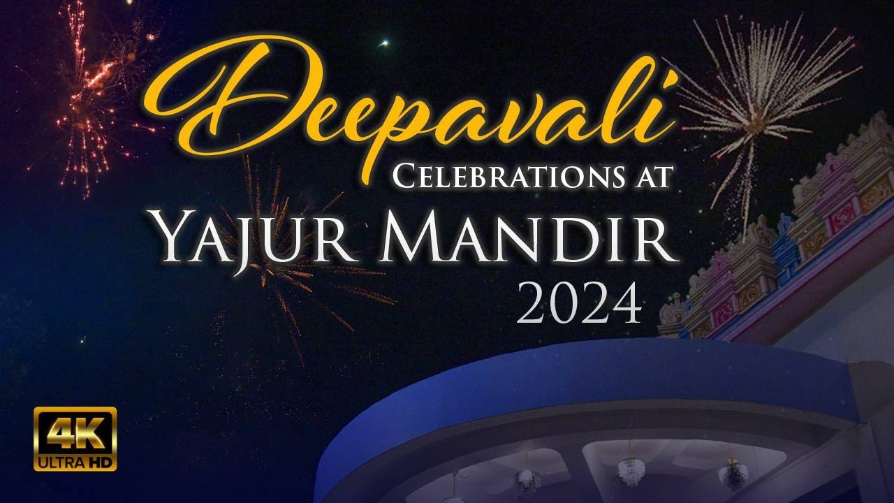 Deepavali Celebrations at Yajur Mandir (4K) - 2024 - YouTube
