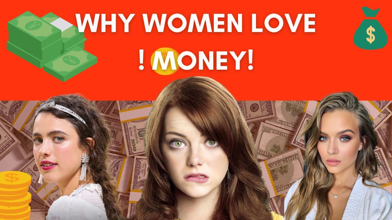 5 reasons Why WOMEN LOVE MONEY! 👑😍💰💁‍♀️ - YouTube