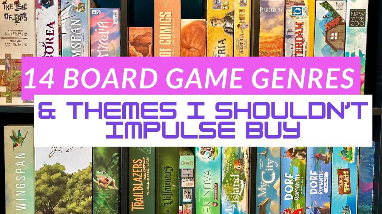 14 Board Game Genres and Themes I Shouldn't Impulse Buy - YouTube