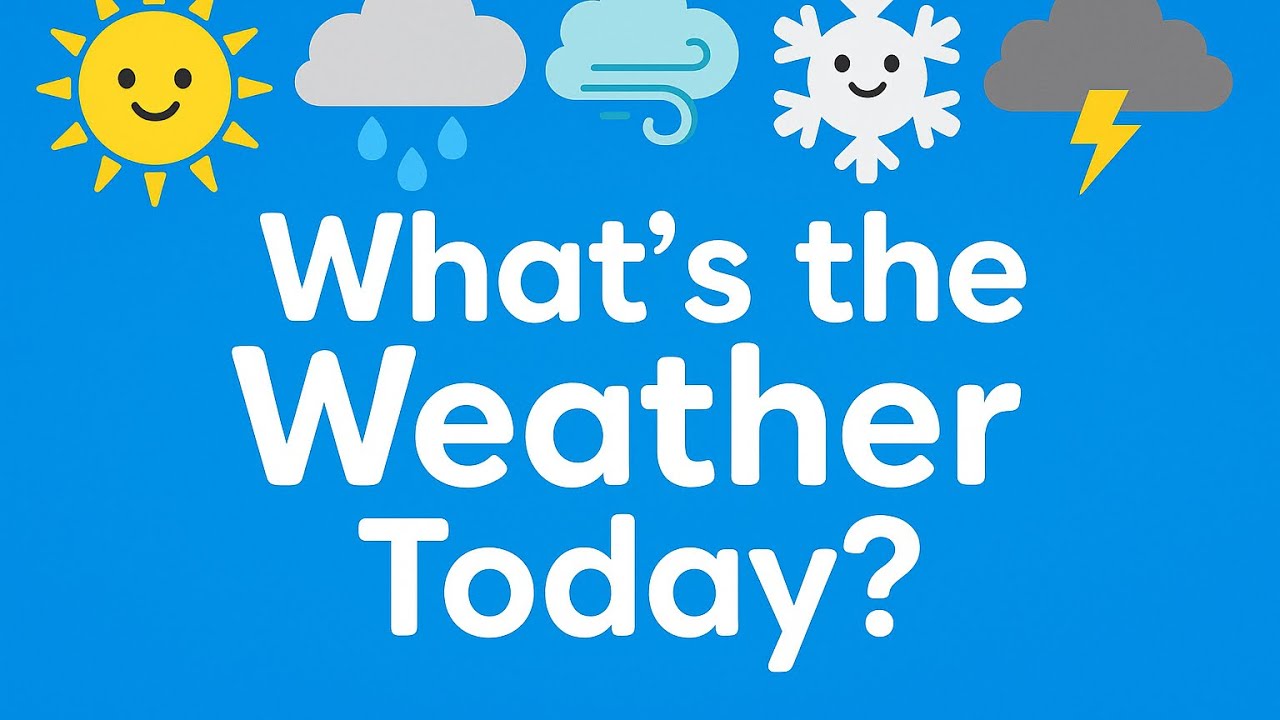 What’s the Weather Today – 7 Fun Kinds of Weather for Kids - YouTube