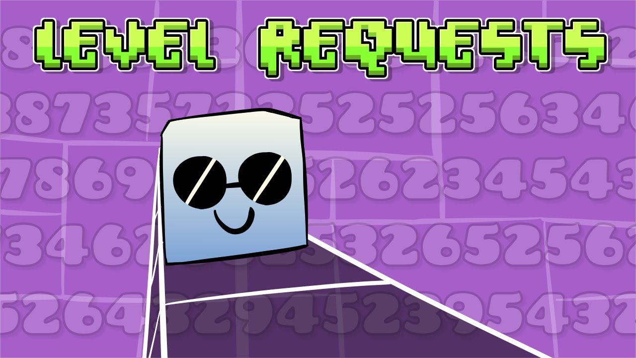 Level requests | Geometry dash - YouTube