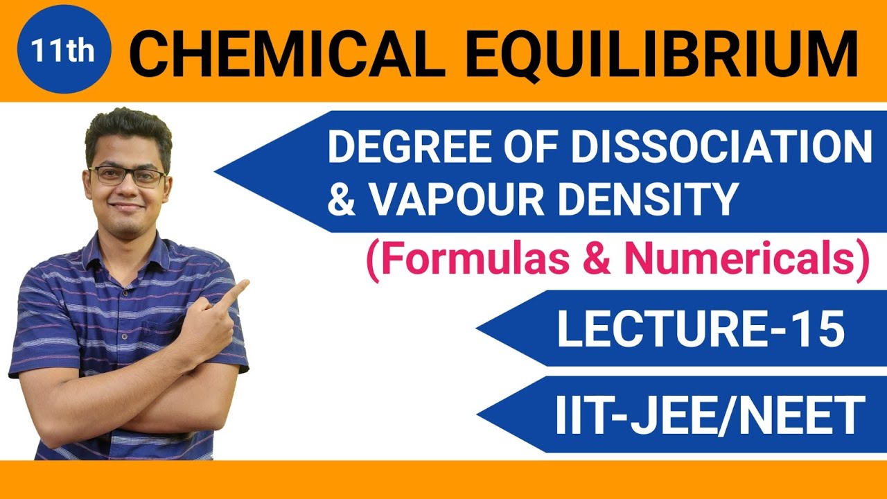 Chemical Equilibrium । Class 11 (L15) | NEET/IIT-JEE Chemistry Lecture ...
