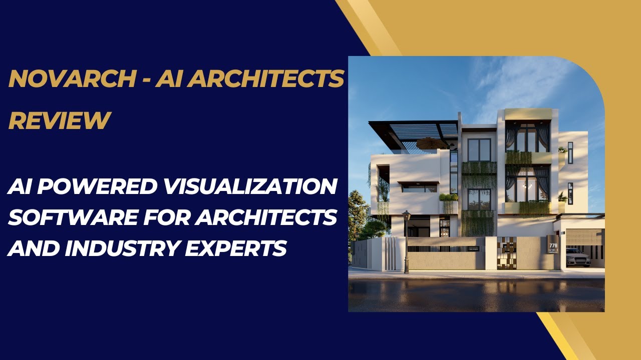 Novarch AI Review | AI Powered Visualization Software For Architects And Industry Experts - YouTube