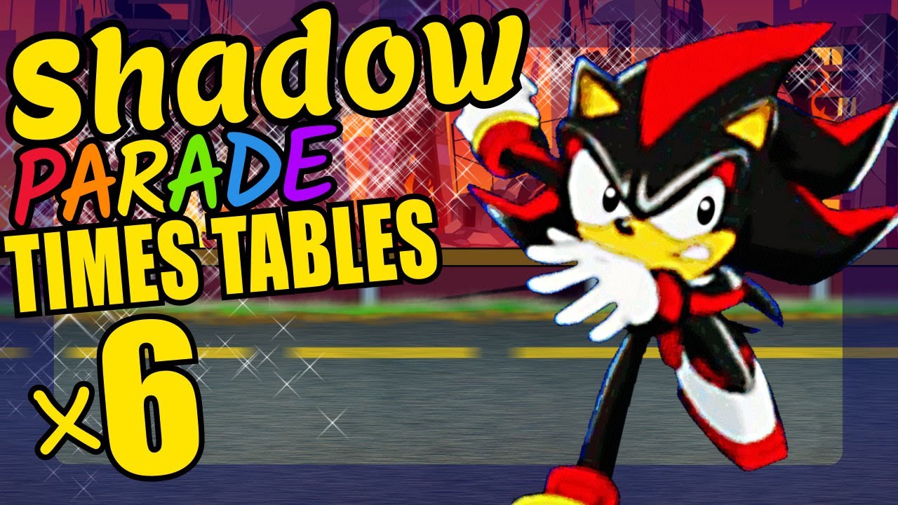Shadow the Hedgehog with Sonic Teaching Multiplication Times Tables x6 ...