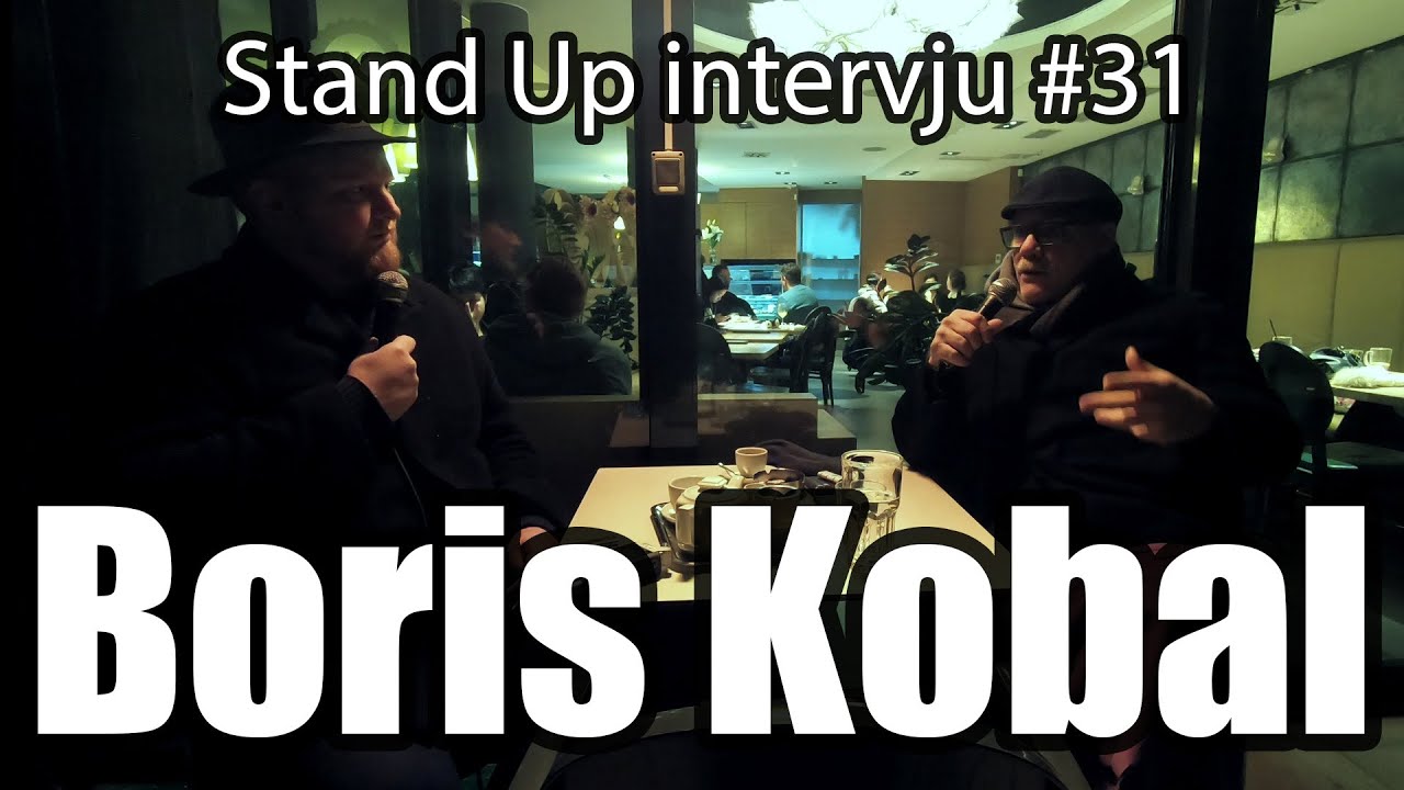 Stand up intervju #31 Boris Kobal - YouTube
