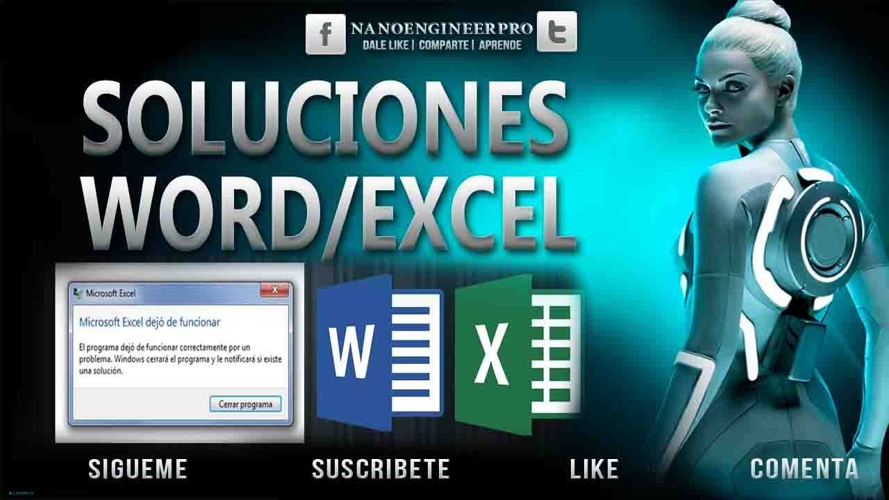 Como solucionar el problema de Microsoft Word/Excel dejo de funcionar ...