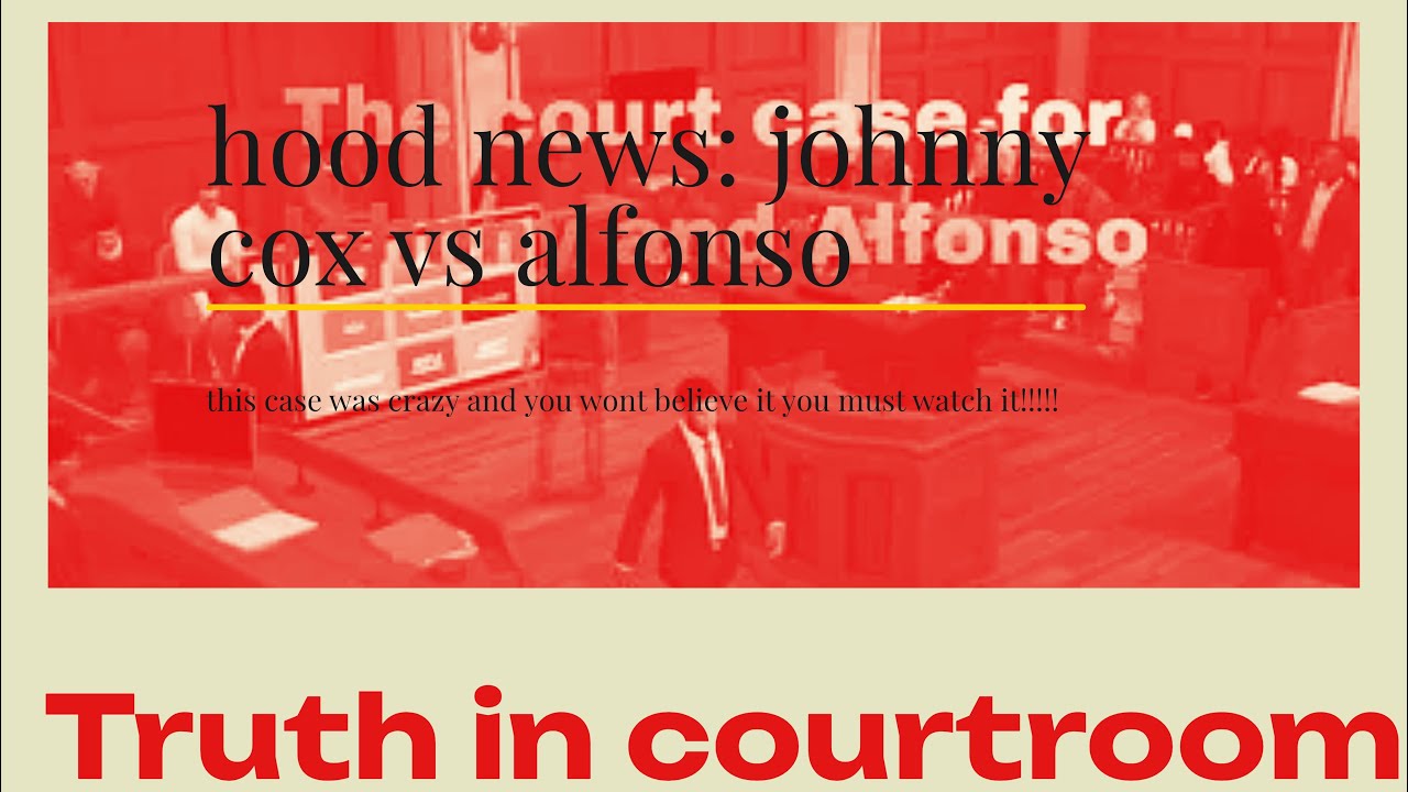 Johnny Cox vs Alfonso Court Case * Last Stop RP * Part 1 - YouTube