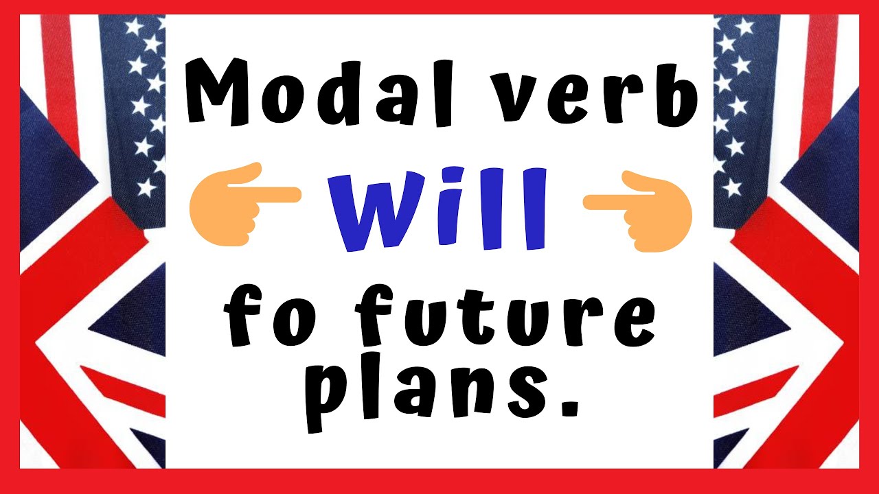 WILL - a modal verb for future plans. - YouTube