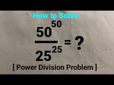 Power Division Problem 50^50/25^25=? | How to Solve? | Math Question ...