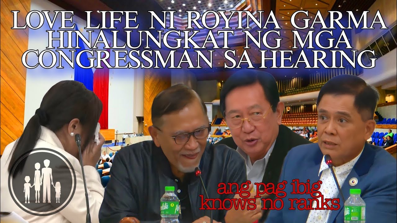 Love Life ni Royina Garma hinalungkat ng mga congressman sa hearing ...