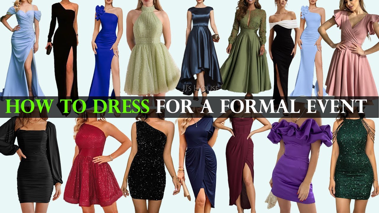 Going To A Formal Event? Here's How To Choose The Right Outfit | How to ...