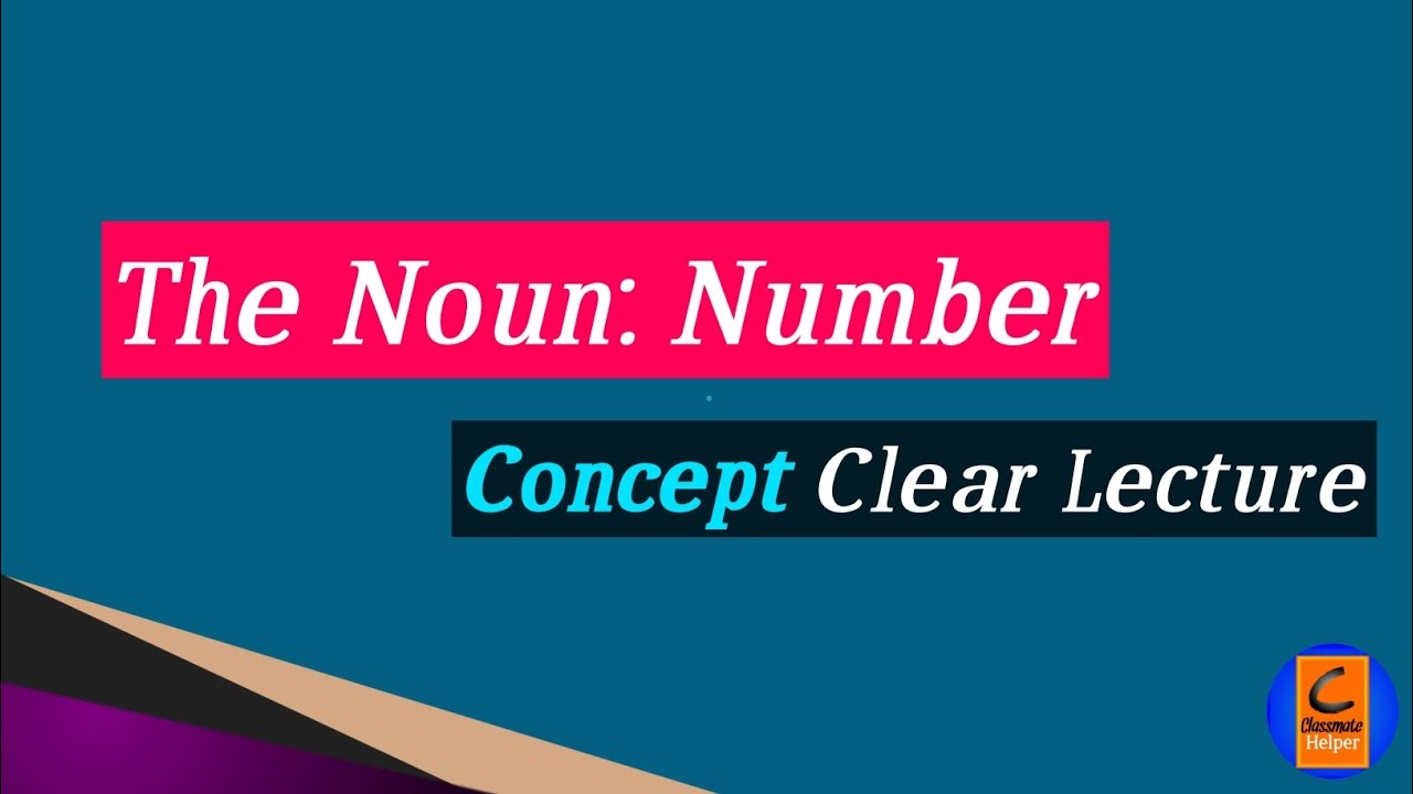 The Noun: Number English Grammar | ‎@ClassmateHelper - YouTube