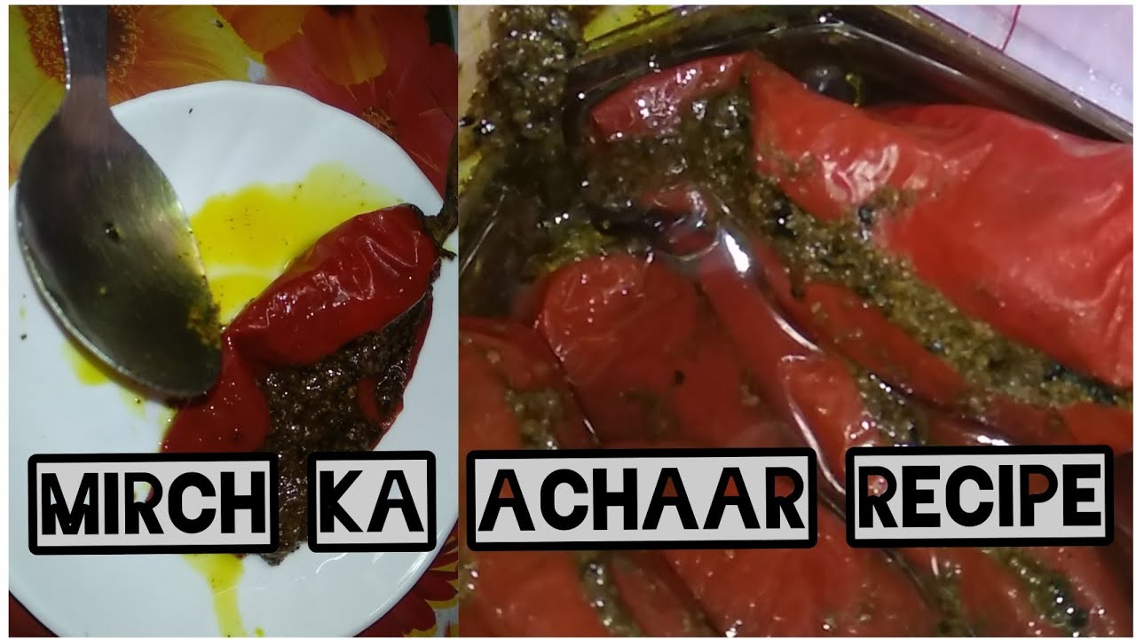 Laal Mirch Ka Achaar || Achaar recipe || Mirchi Ka Achaar Recipe ...