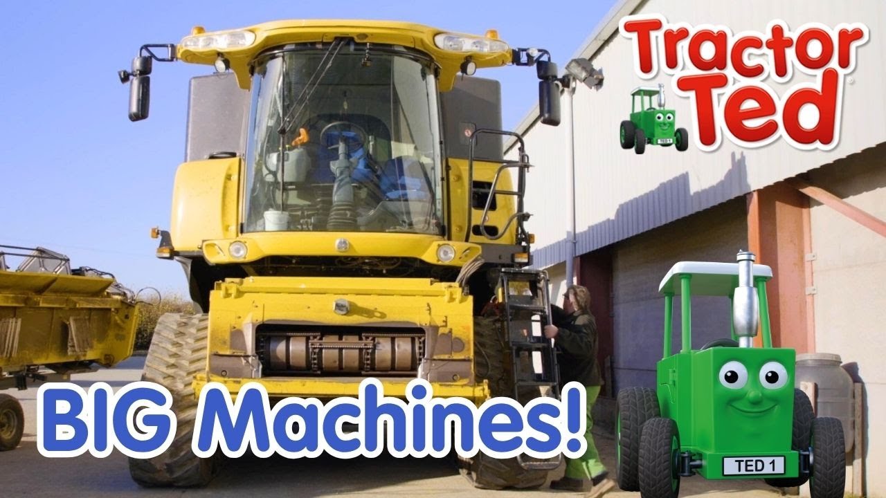 Tractor Ted and the BIG MACHINES! 🚜 Farms & Tractors For Kids - YouTube