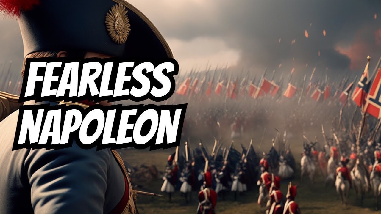 Defying the Odds: Napoleon Bonaparte's Fearless Leadership - YouTube