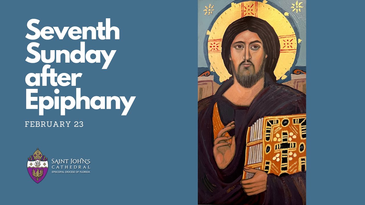 Seventh Sunday after Pentecost, February 23, 2025 - YouTube