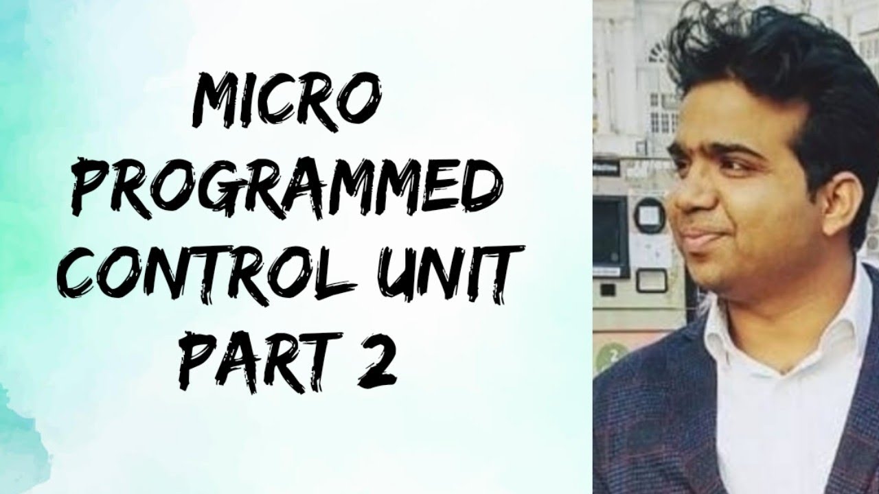 Micro programmed control unit || Part 2 || 3.8 || COA - YouTube