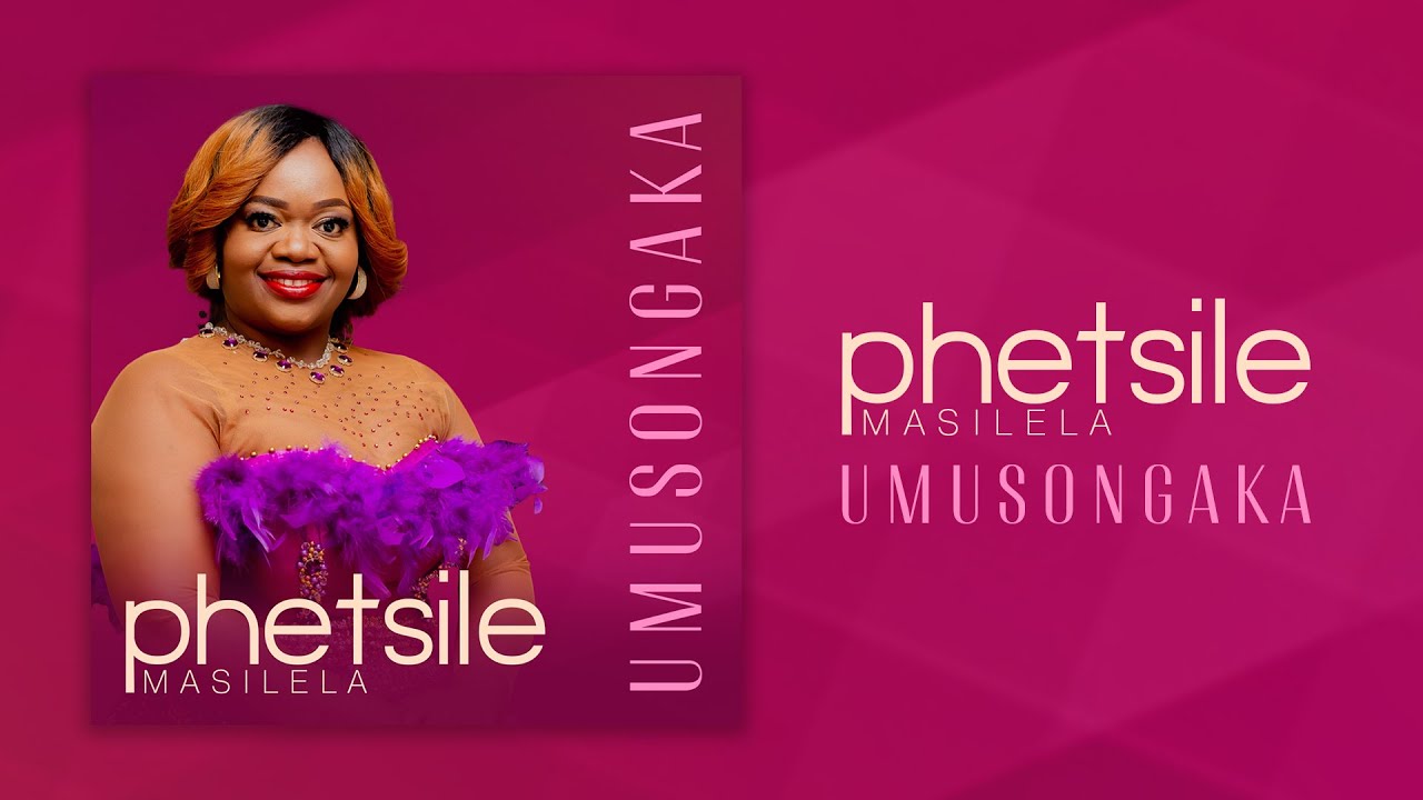 Phetsile Masilela ft Nothando Dlamini - UMUSONGAKA (Official Audio ...