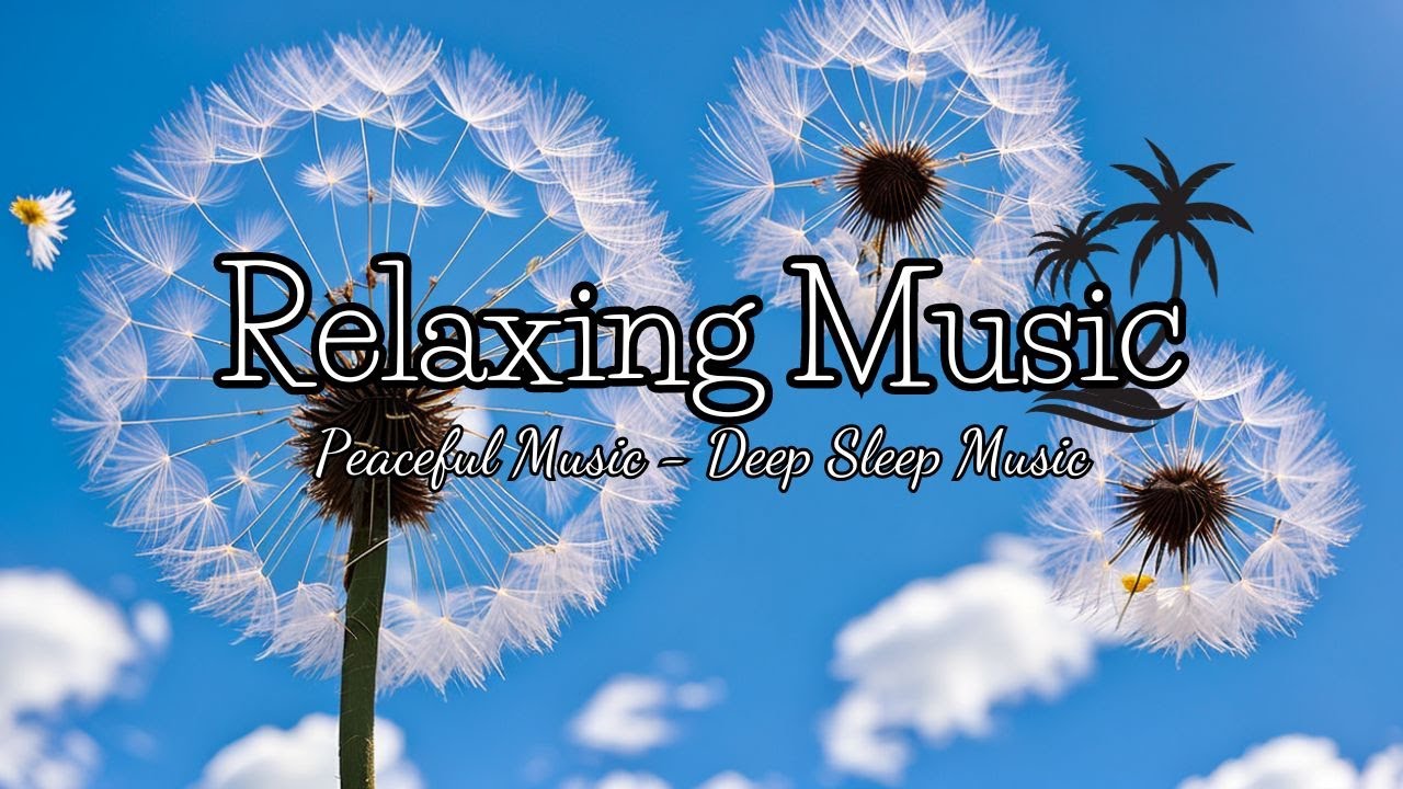 Relaxing music helps you sleep well - relaxes your mind and relaxes ...