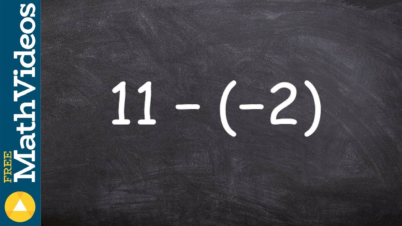 How To Subtract A Negative Number From A Positive Number 11 2 YouTube How To Subtract A Negative Number From A Positive Number 11 2 YouTube