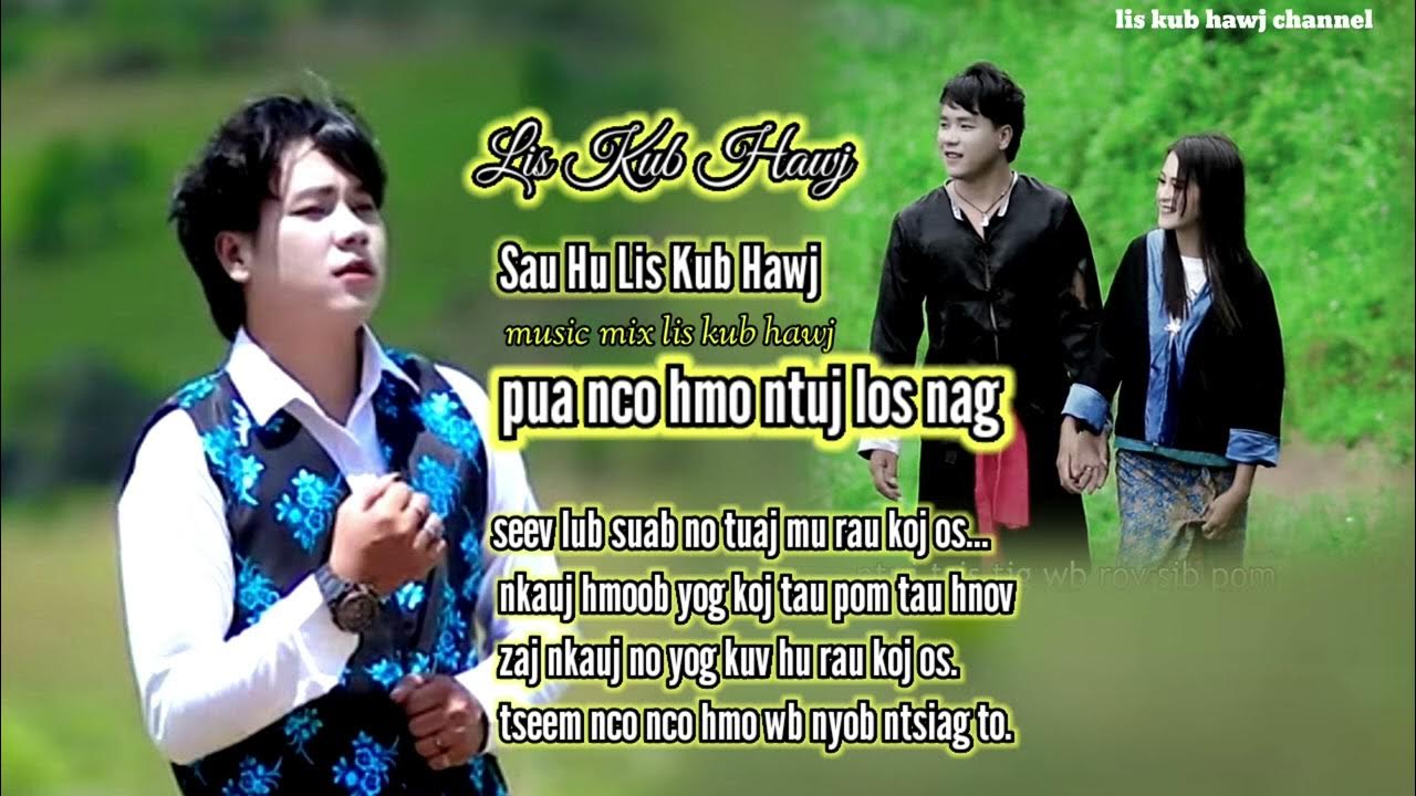 pua nco hmo ntuj los nag by lis kub hawj nkauj tshiab - YouTube