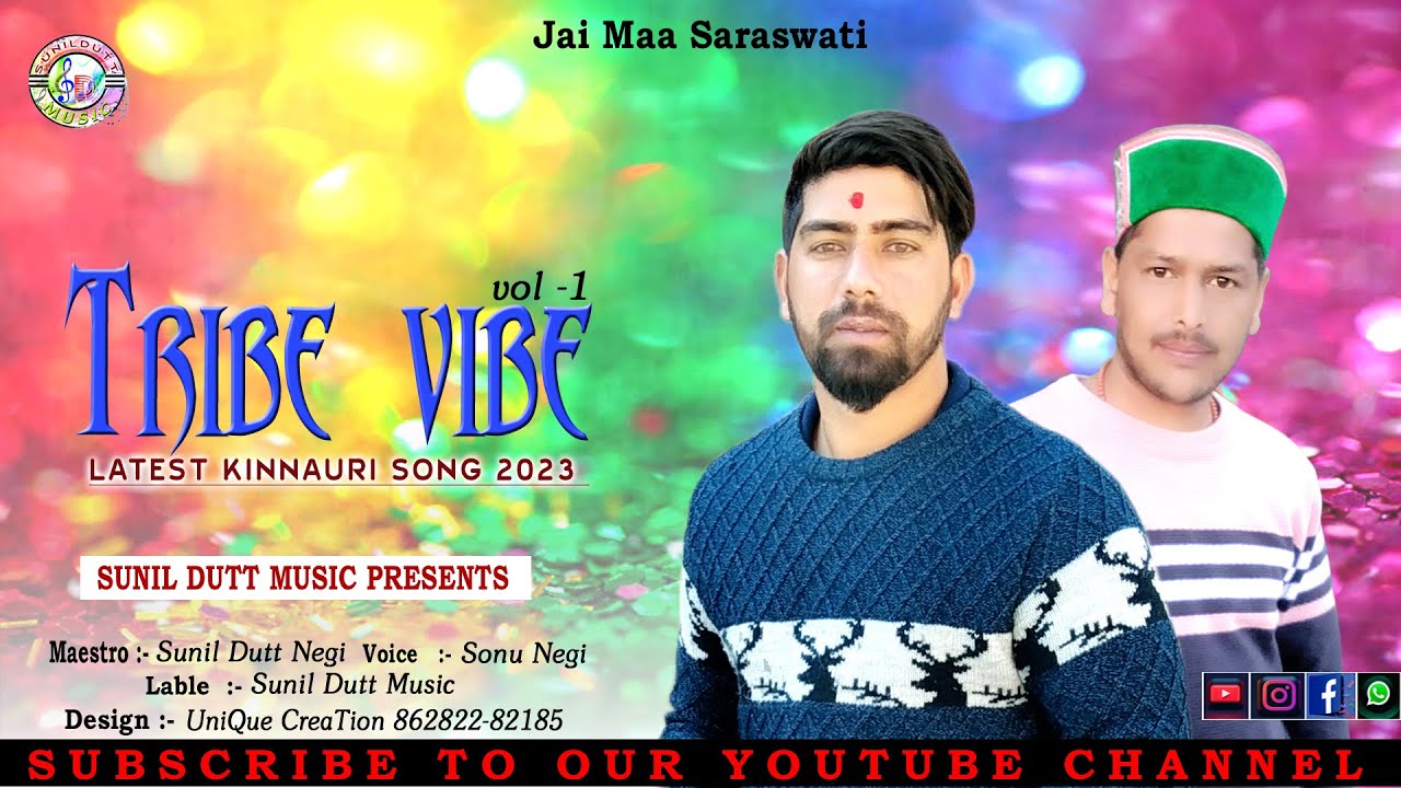 Tribe vibe vol 1 | Meastro - Sunildutt negi || Singer - Sonu negi ...