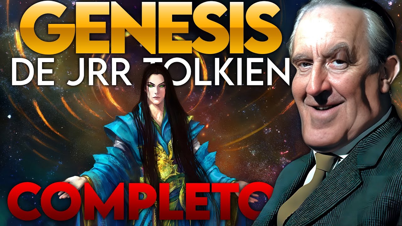 El Genesis de Tolkien COMPLETO! como ERU ILUVATAR CREO la tierra media ...