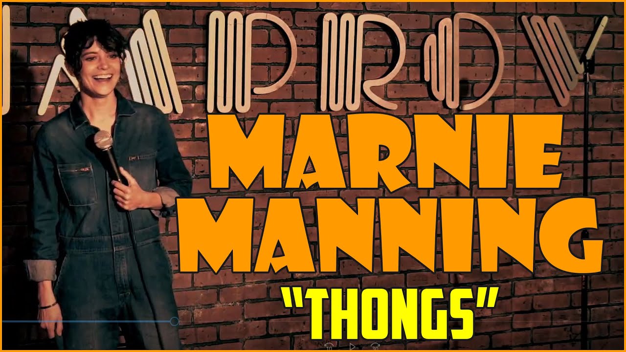 Marnie Manning - Stand-Up - Thongs - YouTube