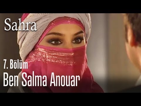 Ben Salma Anouar - Sahra 7. Bölüm