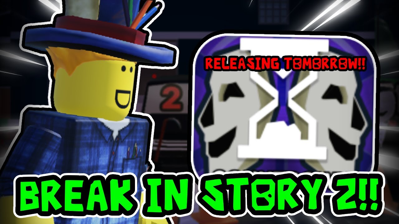Roblox *BREAK IN 2* Is RELEASING TOMORROW!! (Everything You Need To ...