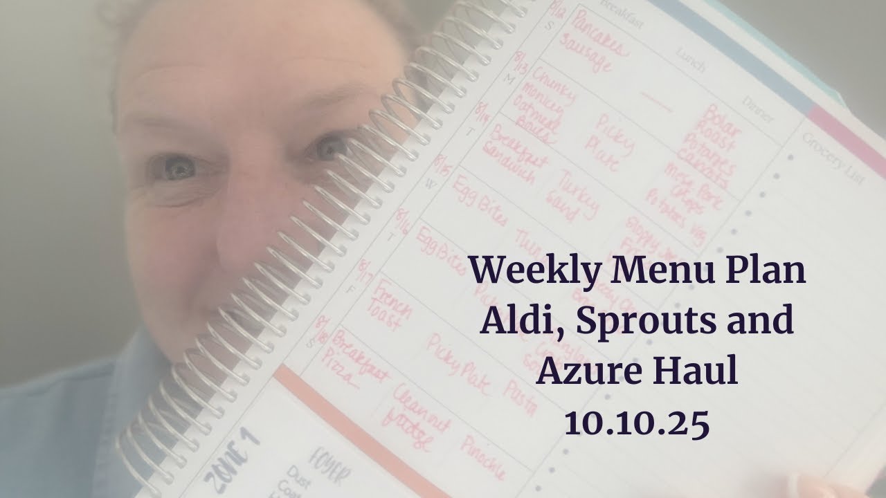 Weekly Menu Plan - It's a Good One! Aldi, Sprouts and Azure Standard ...