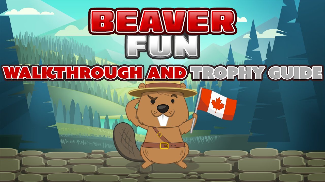Beaver Fun - Walkthrough | Trophy Guide | Achievement Guide - YouTube