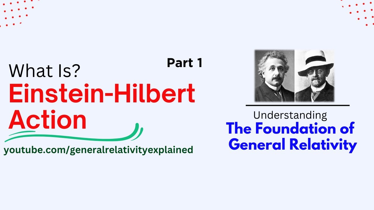 Einstein Hilbert Action Explained | What is Einstein Hilbert Action ...