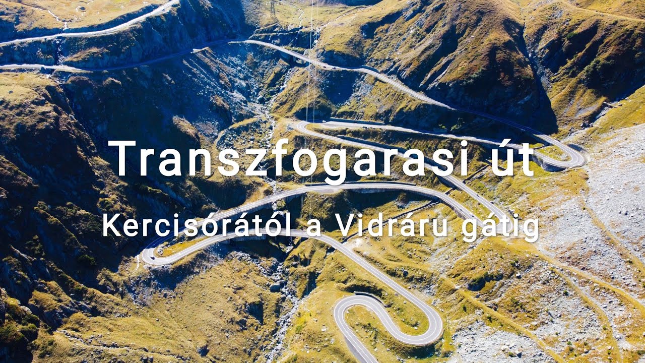 Románia leglátványosabb útvonala - Transzfogarasi út Kercisóaratól ...