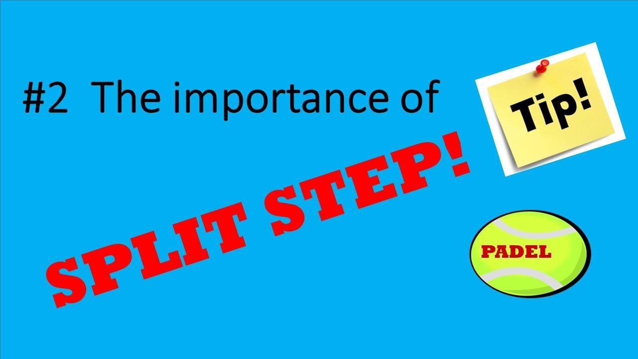 PADEL: PADEL TIPS #2: THE SPLIT STEP - YouTube
