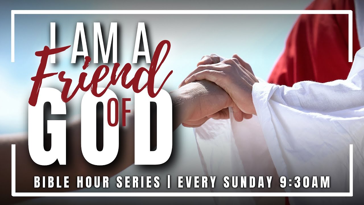 I AM A FRIEND OF GOD #7 CONTINUED - YouTube