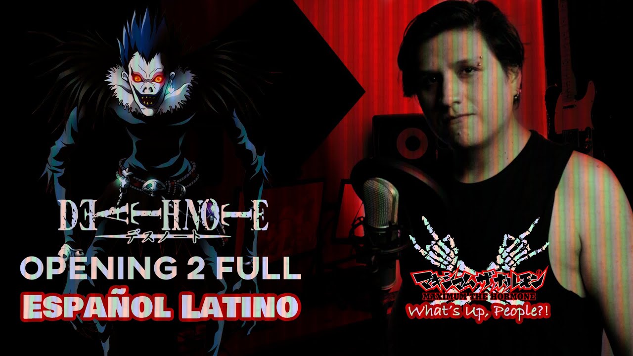 [Death Note] Opening 2 Full - What’s Up, People?! (Latino) - YouTube