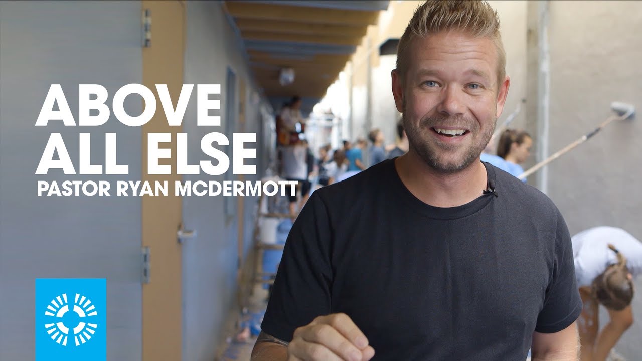 Above All Else | Pastor Ryan McDermott - YouTube