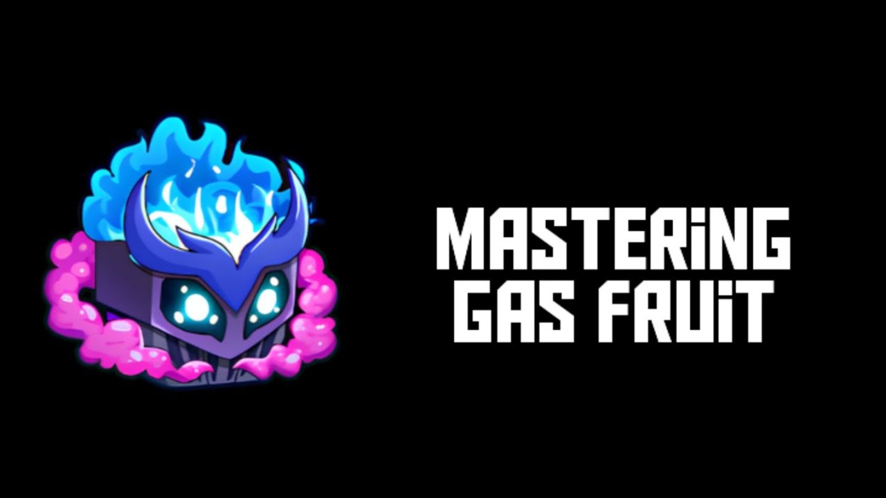 Mastering gas fruit in blox fruit - YouTube
