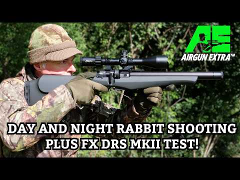 Airgun Extra | Day and night airgun rabbit hunting | FX DRS MKII test