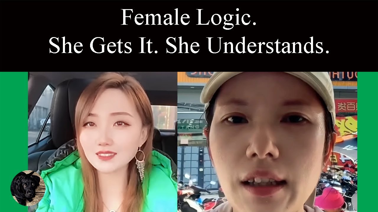 She Gets It. She Understands. Female Logic. - YouTube