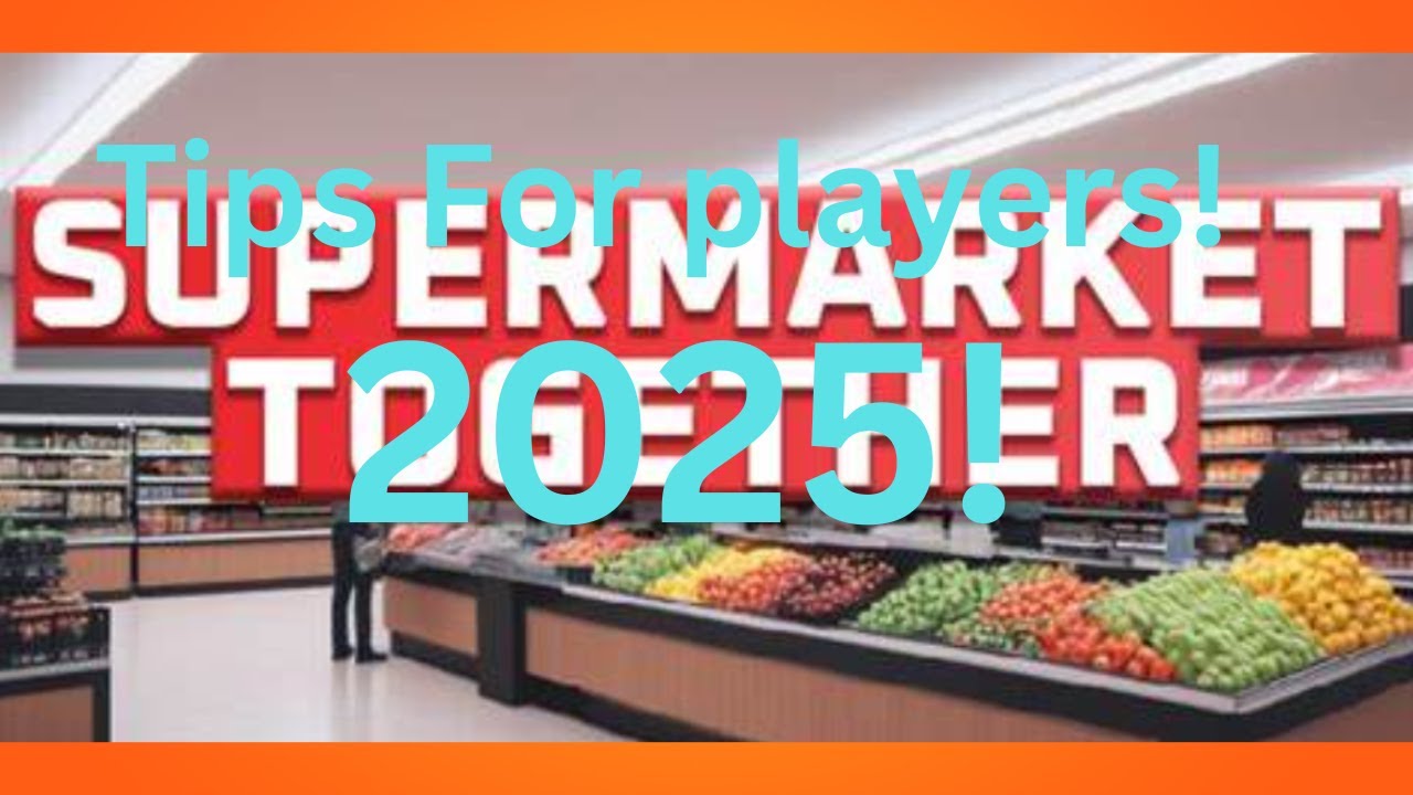 Tips for Supermarket Together (2025) - YouTube