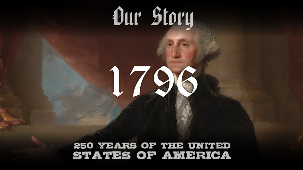Our Story: 1796 in America - YouTube