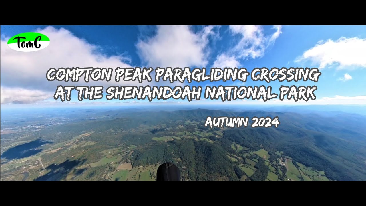 2024 Autumn TomC Paragliding - Compton Peak crossing of the Shenandoah ...