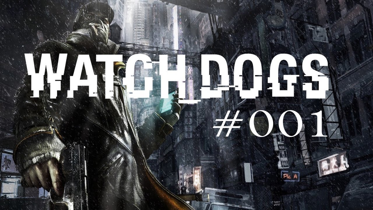 Watch Dogs #001 - Der erste Blackout [HD+] I Lets´s Play Watch Dogs ...