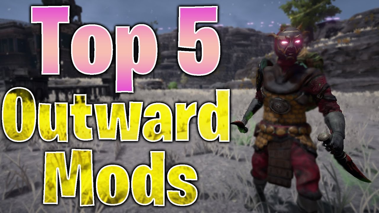 Outward's Most Epic Mods: Get Ready to Have Your Mind Blown! - YouTube