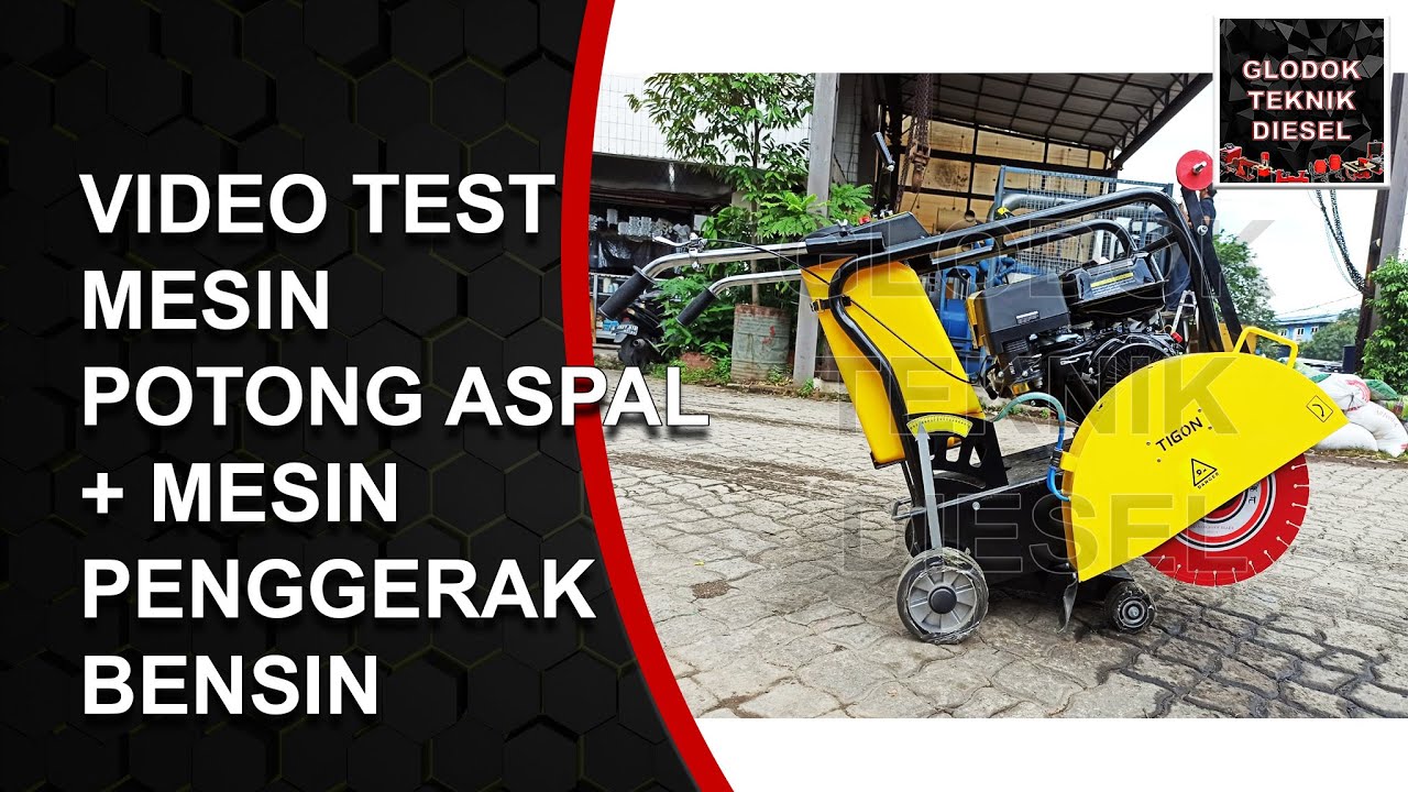 VIDEO TEST MESIN POTONG ASPAL + PENGGERAK BENSIN | ASPHALT CUTTER ...